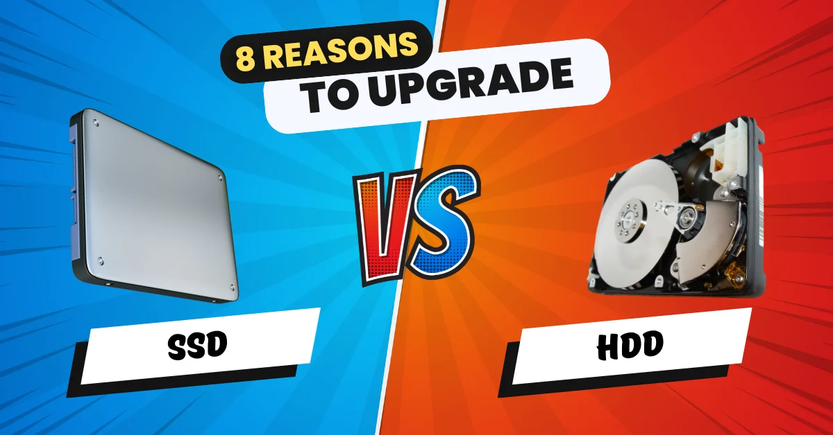 SSD VS HDD - Why Should I Upgrade to an SSD?